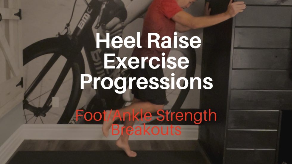 Heel Raise Exercise Progressions - My Rehab Connection